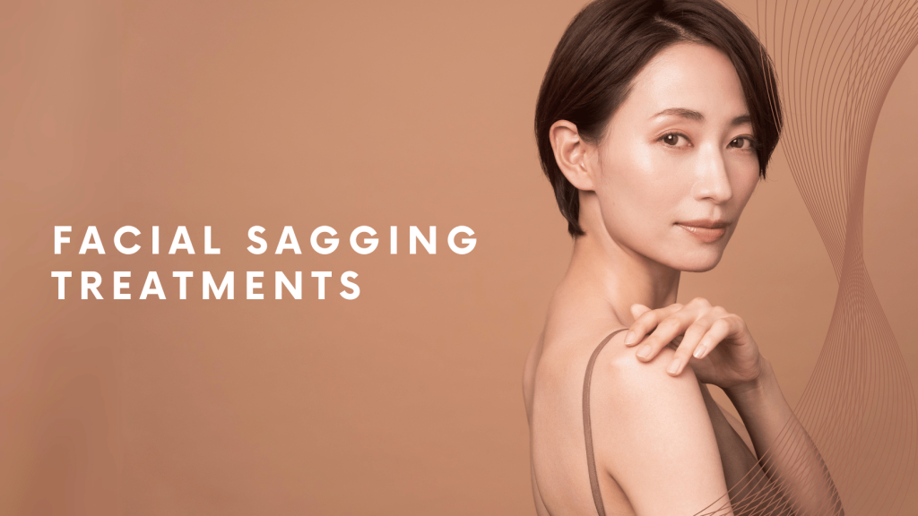 FACIAL SAGGING - IKIGAI MEDICAL